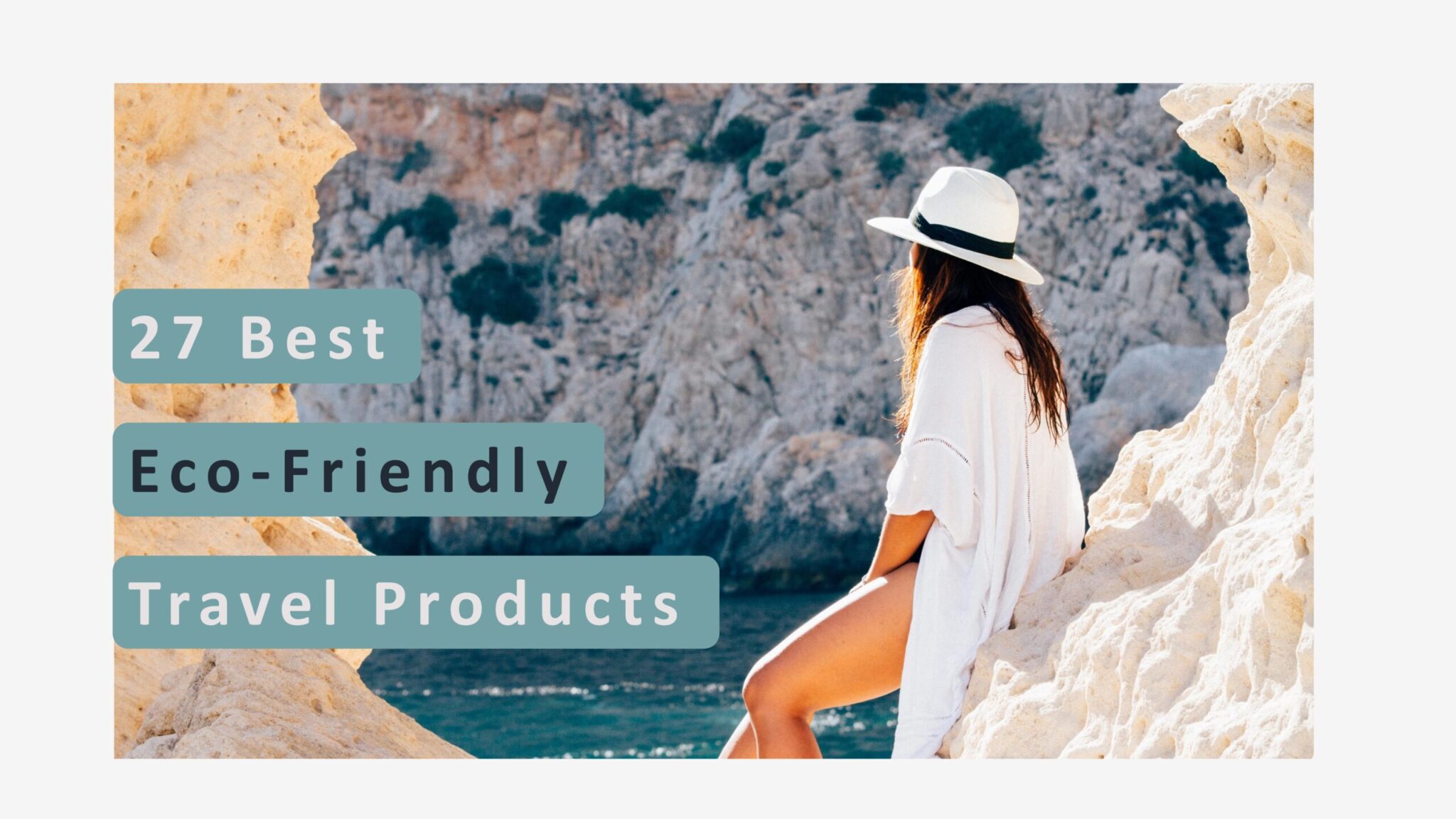 27 Best Eco Friendly Travel Products - Sustainoverse